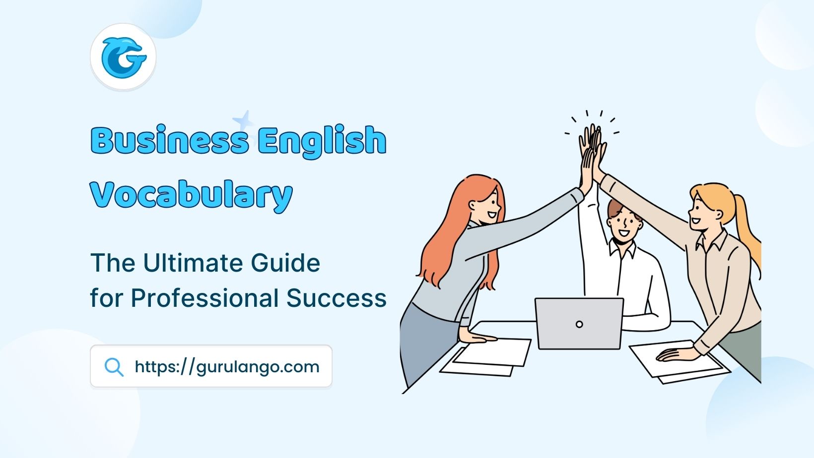 Business English Vocabulary: The Ultimate Guide For Professional Success