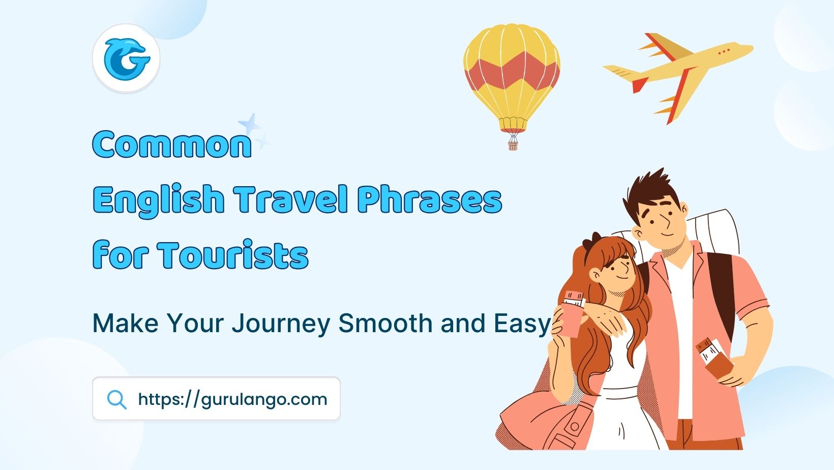 Common English Travel Phrases For Tourists: Make Your Journey Smooth ...