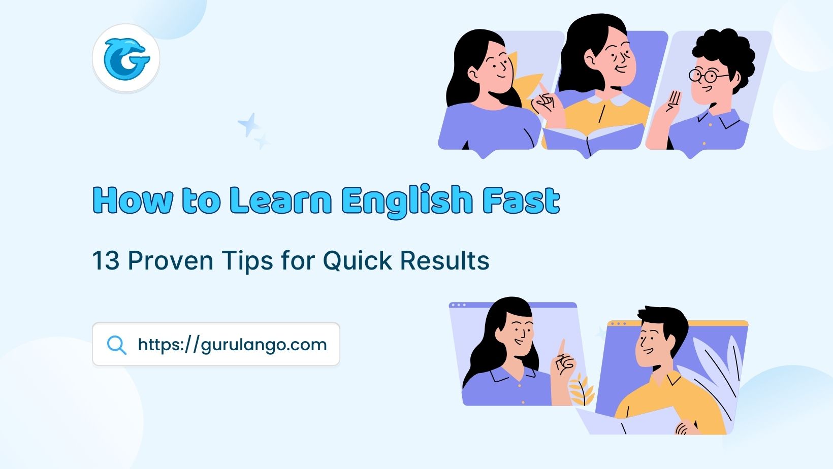 How To Learn English Fast – 13 Proven Tips For Quick Results