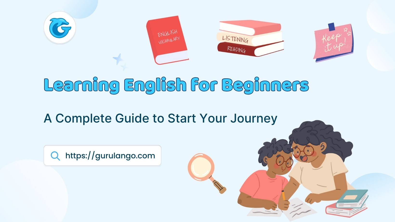 Learning English For Beginners: A Complete Guide To Start Your Journey