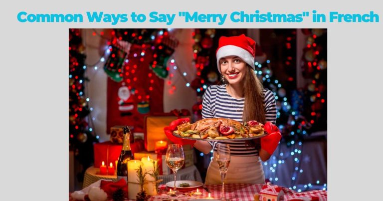 Popular Ways to Say Merry Christmas in French