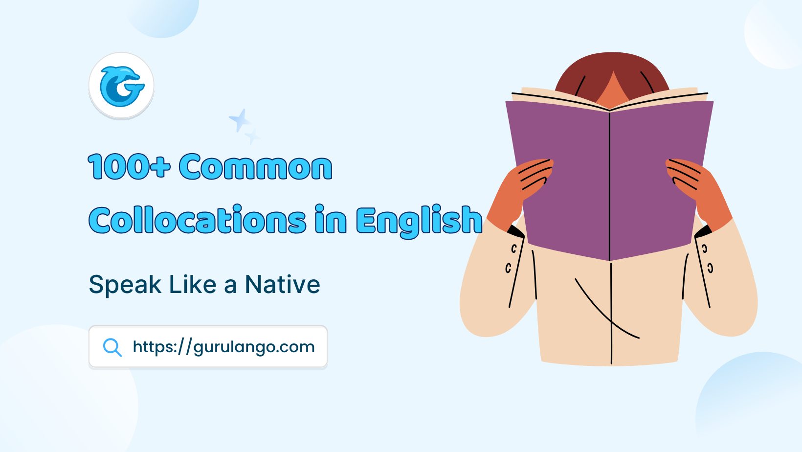 100+ Common Collocations Help You Speak Like A Native